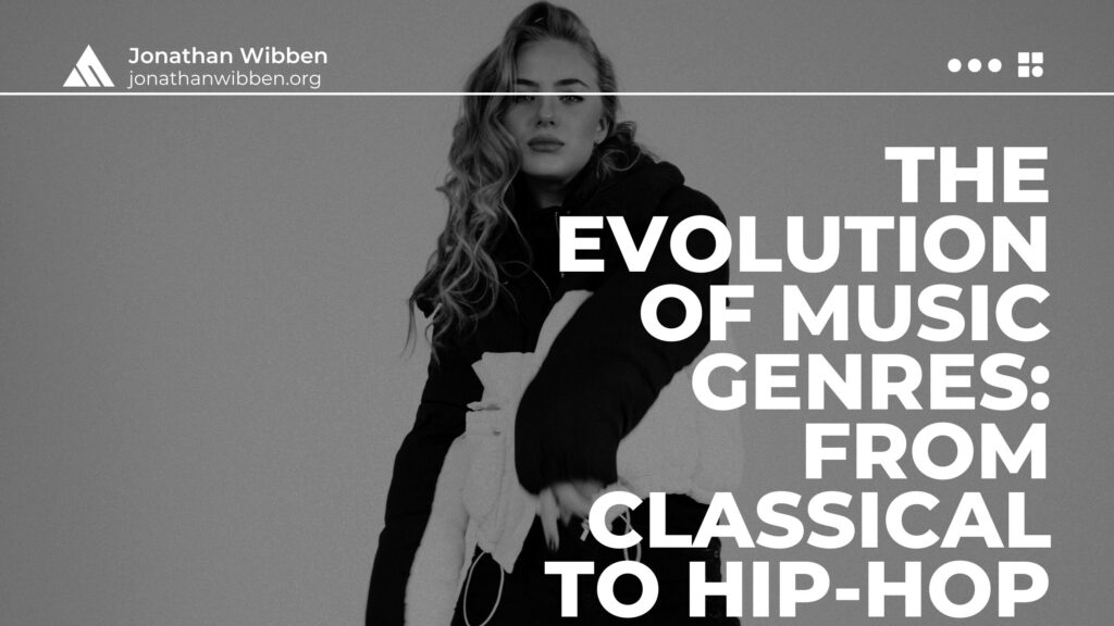 The Evolution Of Music Genres: From Classical To Hip-Hop - Jonathan ...